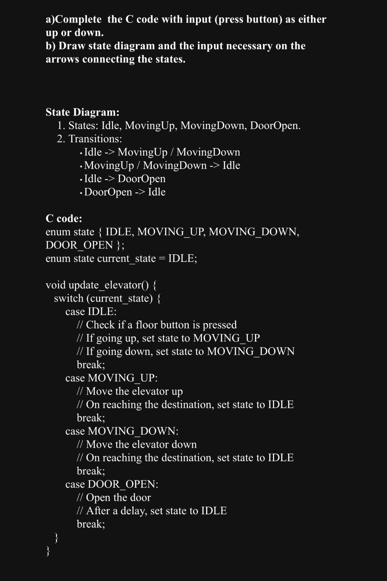 Solved a)Complete the C ﻿code with input (press button) ﻿as | Chegg.com
