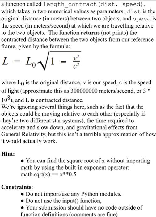 Solved a function called length_contract (dist, speed), | Chegg.com