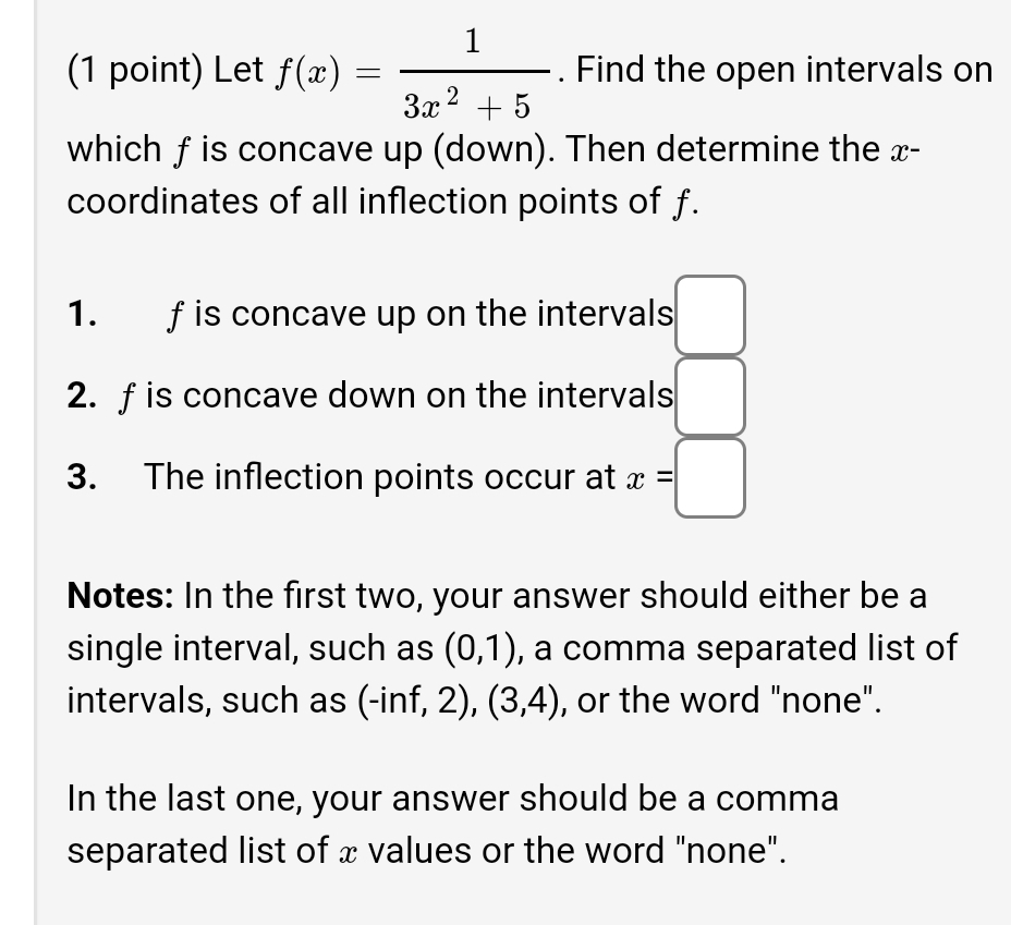 Solved (1 ﻿point) ﻿Let f(x)=13x2+5. ﻿Find the open intervals | Chegg.com