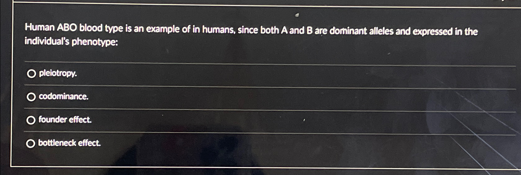 Solved Human ABO blood type is an example of in humans, | Chegg.com