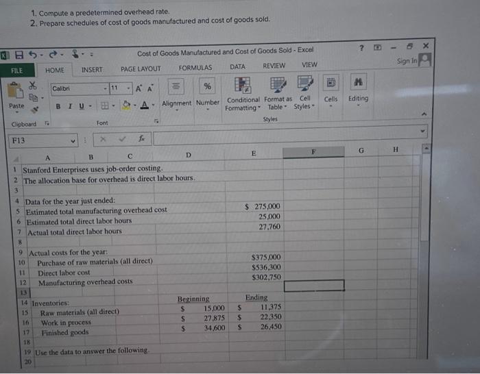 Solved 1. Compute a predetermined overhead rate. | Chegg.com