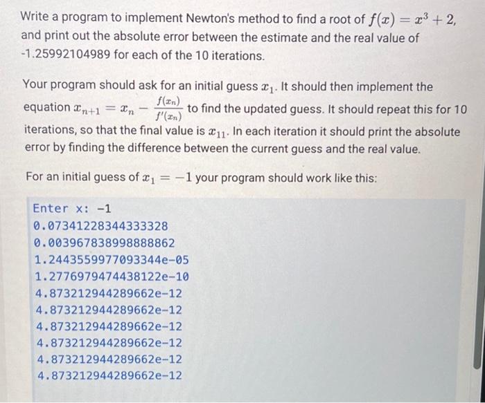 Solved Write a program to implement Newton's method to find | Chegg.com