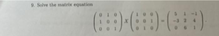 9. Solve the matrix equation | Chegg.com