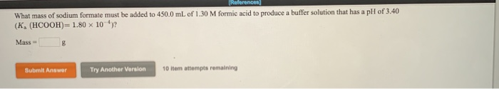 Solved Reference What mass of sodium formate must be added | Chegg.com