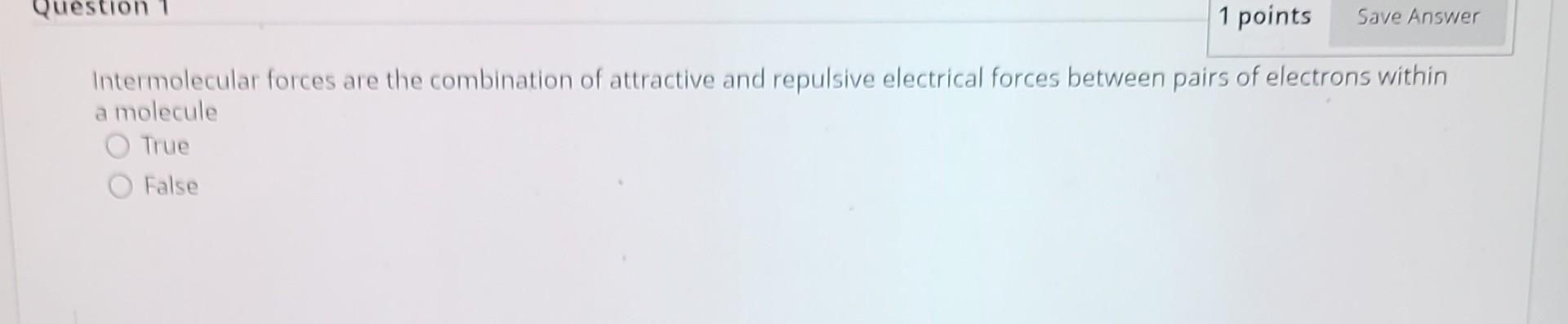 Solved Intermolecular forces are the combination of | Chegg.com