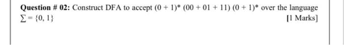 Solved Question \# 02: Construct DFA to accept | Chegg.com