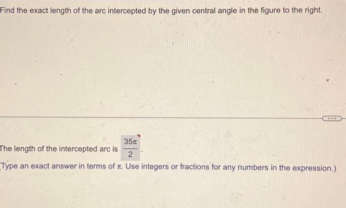 Solved Find the exact length of the arc intercepted by the | Chegg.com