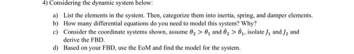 Solved 4) Considering the dynamic system below: a) List the | Chegg.com