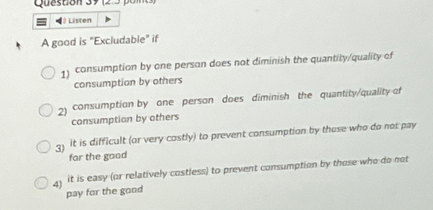 Solved WistenA good is "Excludable" ifconsumption by one | Chegg.com