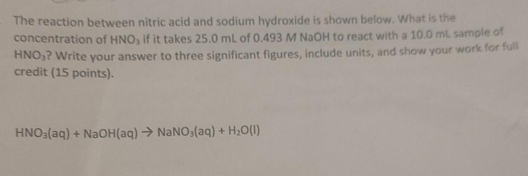 Solved The reaction between nitric acid and sodium hydroxide | Chegg.com