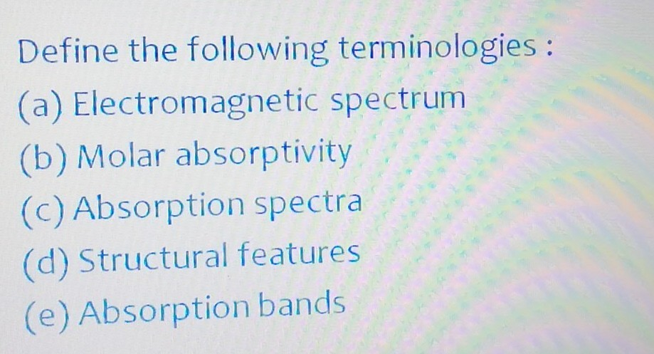 Solved Define the following terminologies : (a) | Chegg.com