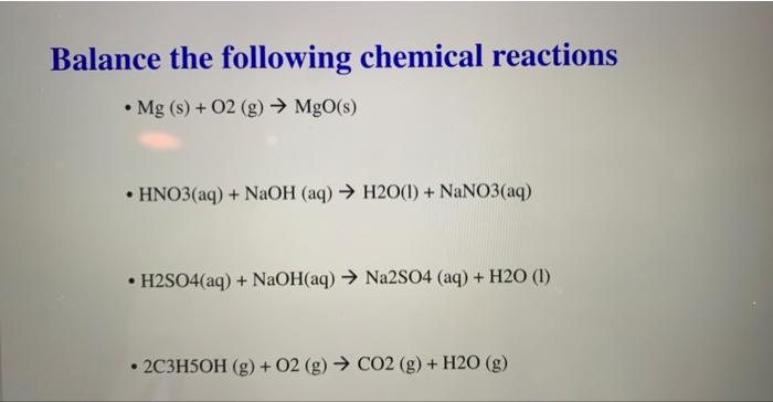 Solved Balance the following chemical reactions - Mg(s)+O2( | Chegg.com