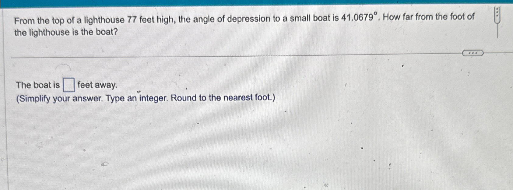 Solved From the top of a lighthouse 77 ﻿feet high, the angle | Chegg.com
