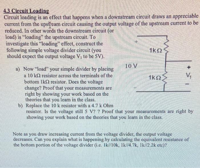 Solved 4.3 Circuit Loading Circuit loading is an effect that | Chegg.com