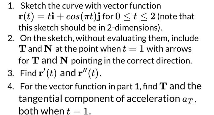 Solved 1. Sketch the curve with vector function | Chegg.com