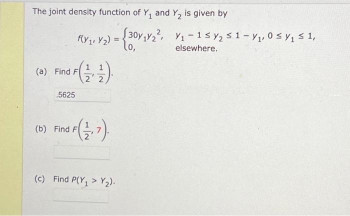 Solved The Joint Density Function Of Y1 And Y2 Is Given By