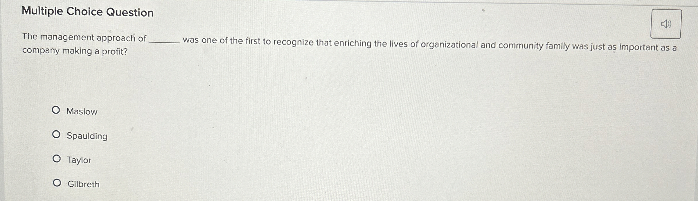 Solved Multiple Choice QuestionThe management approach | Chegg.com