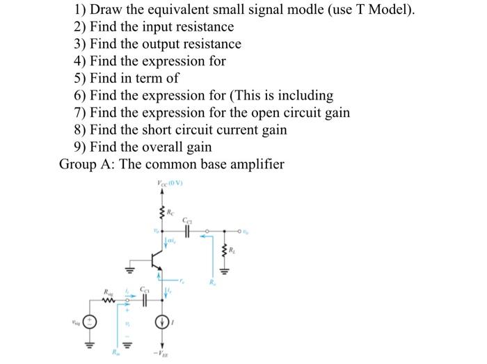Solved 1) Draw the equivalent small signal modle (use T | Chegg.com