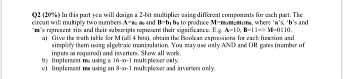 Solved Q2 (20%) In this part you will design a 2-bit | Chegg.com