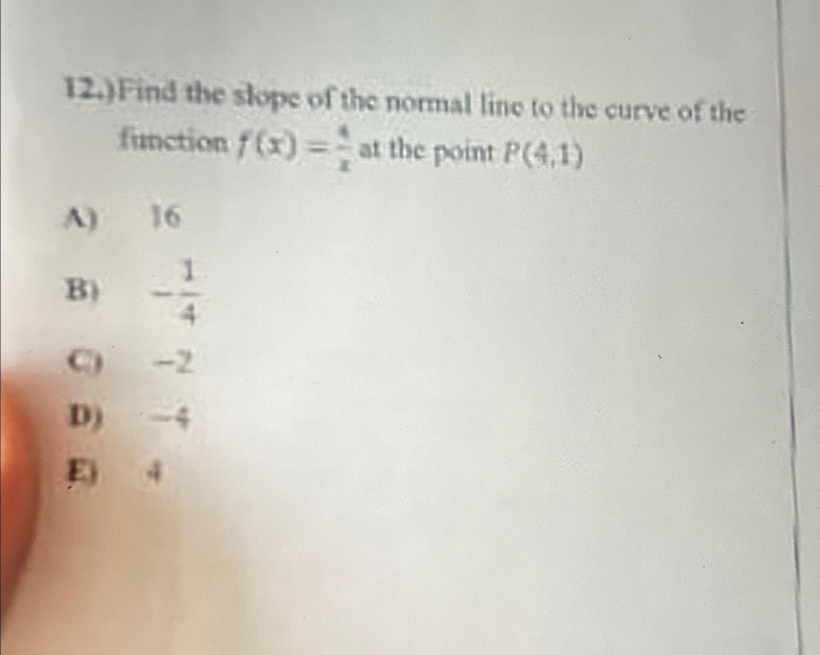 Solved 12.) ﻿Find the slope of the normal line to the curve | Chegg.com