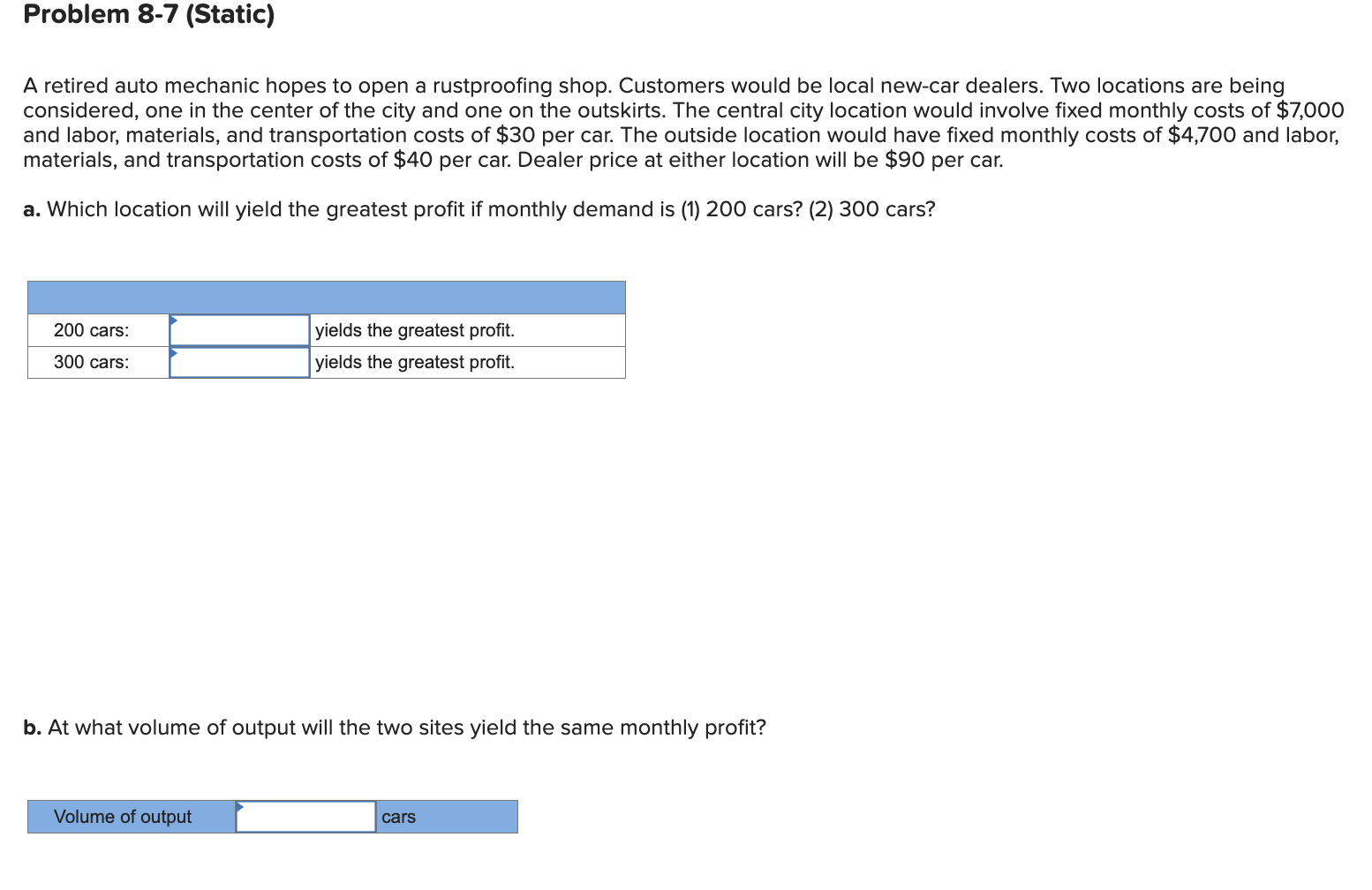 Solved Problem 8-7 (Static)A retired auto mechanic hopes to | Chegg.com