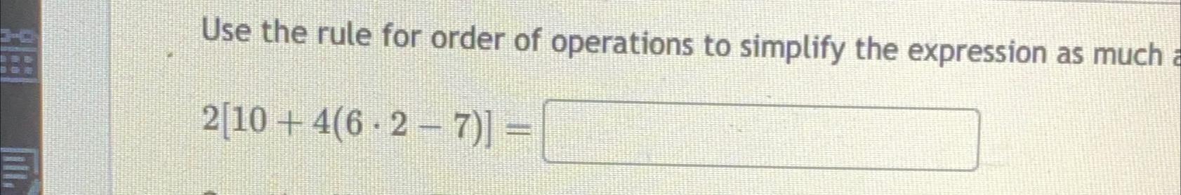 Solved Use the rule for order of operations to simplify the | Chegg.com
