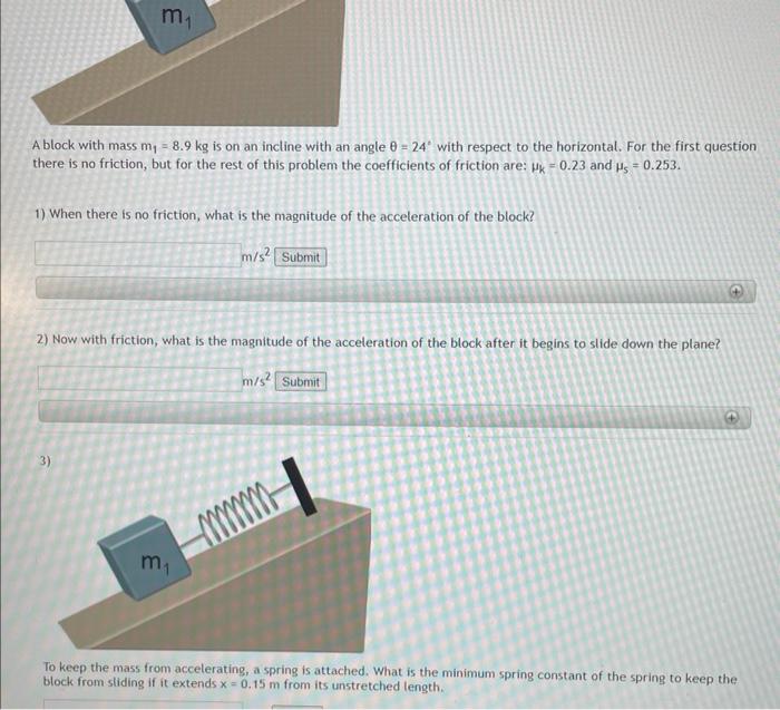 Solved A block with mass m1=8.9 kg is on an incline with an | Chegg.com