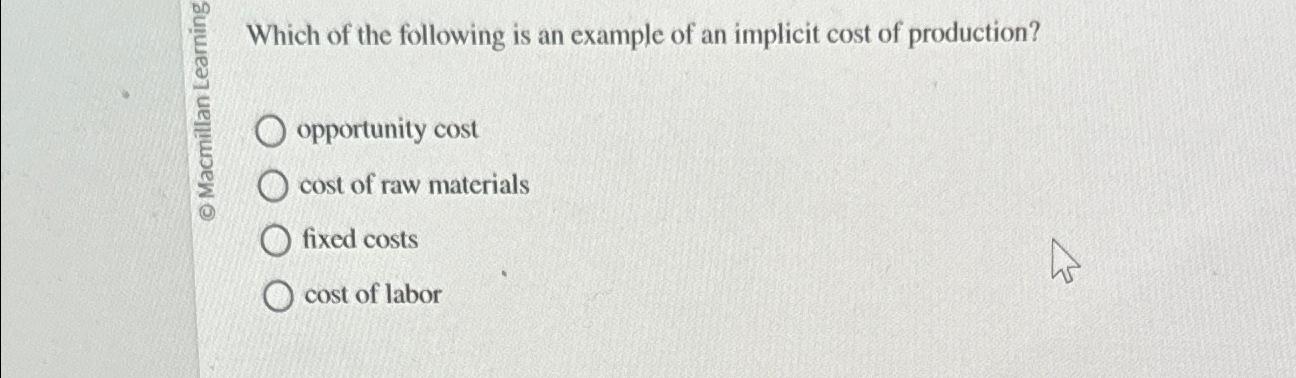 Solved Which of the following is an example of an implicit | Chegg.com