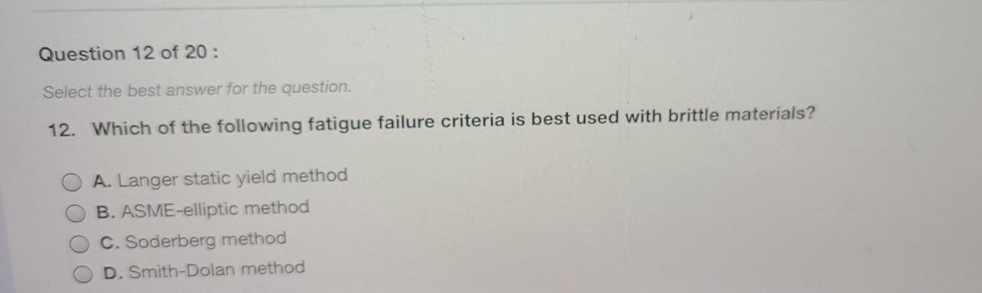 Solved Question 12 of 20: Select the best answer for the | Chegg.com