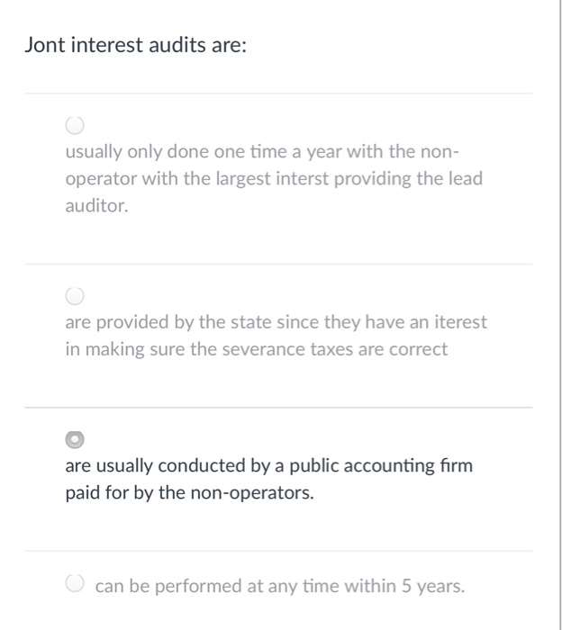 Solved Jont interest audits are: usually only done one time | Chegg.com