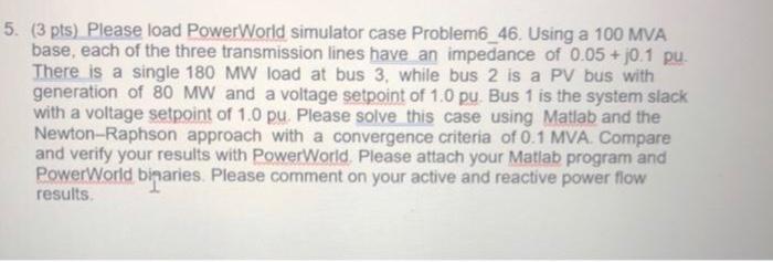 Solved 5. (3 pts) Please load PowerWorld simulator case | Chegg.com