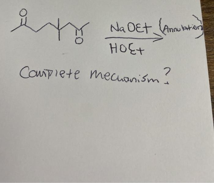 Solved ino Na Oet Annulation HOET Complete mechanism? 2. | Chegg.com