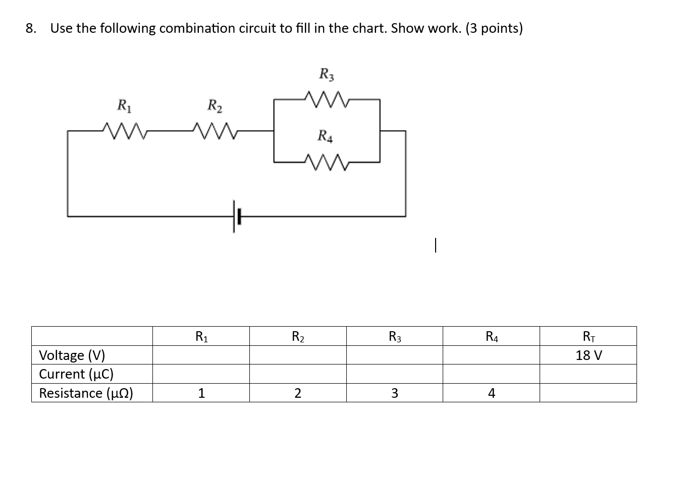Solved 8. ﻿Use the following combination circuit to fill in | Chegg.com