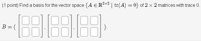 Solved (1 ﻿point) ﻿Find a basis for the vector space | Chegg.com