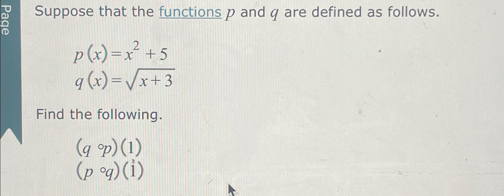 Solved Suppose that the functions p ﻿and q ﻿are defined as | Chegg.com