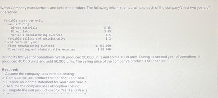 Solved Nalsh Company manufactures and sells one product. The | Chegg.com