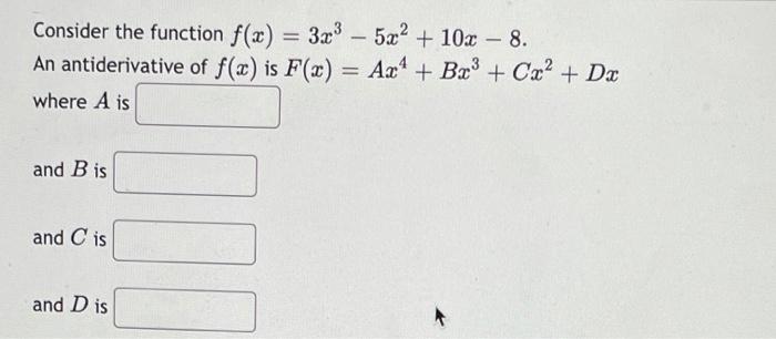 Solved Consider The Function F X 3x3 5x2 10x 8