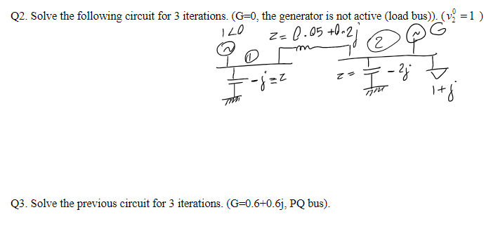 Use Newton-Rhapson Q2. ﻿Solve the following circuit | Chegg.com