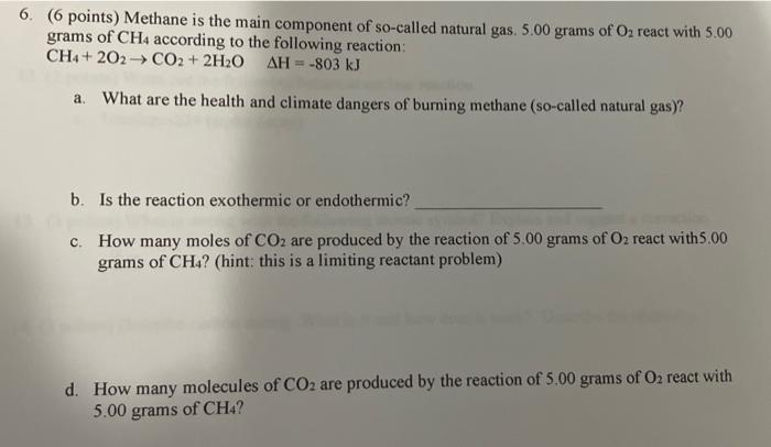 Solved (6 points) Methane is the main component of so-called | Chegg.com