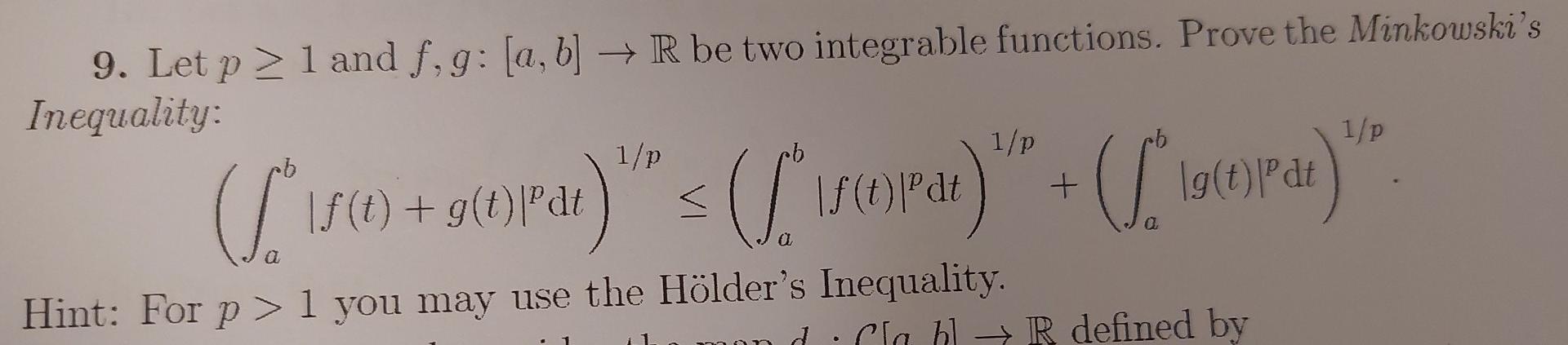 Solved 9. Let p≥1 and f,g:[a,b]→R be two integrable | Chegg.com