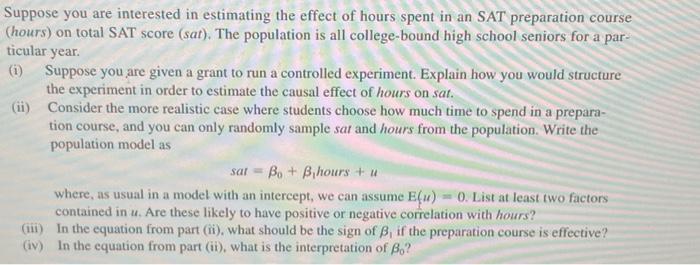 Solved Suppose you are interested in estimating the effect | Chegg.com