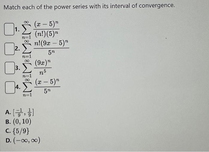 Solved Which Of The Following Series Convergence Tests Could