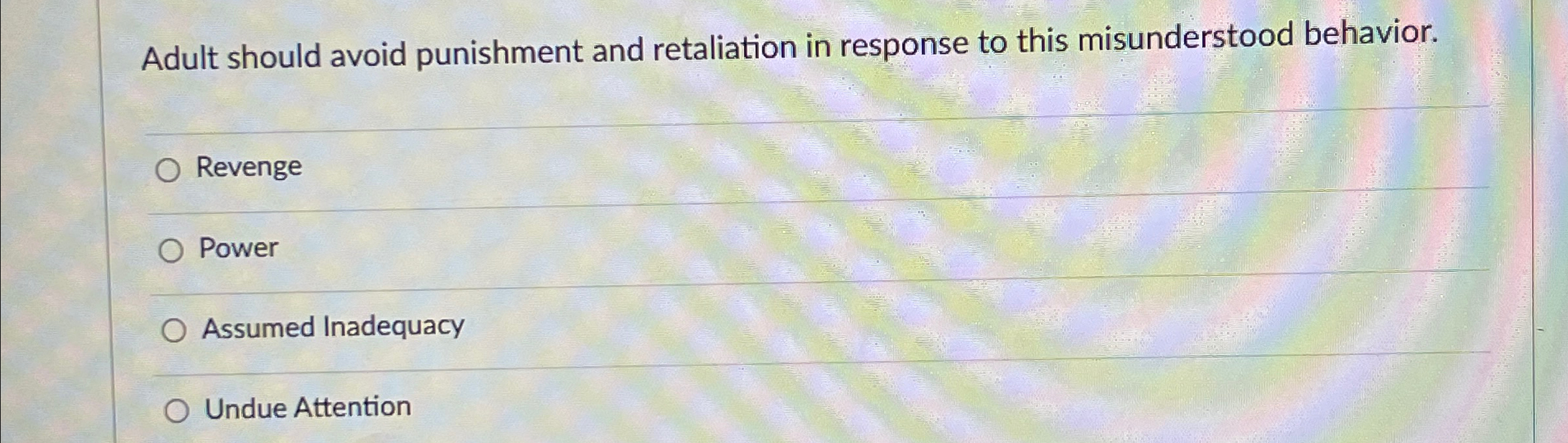 Solved Adult should avoid punishment and retaliation in | Chegg.com