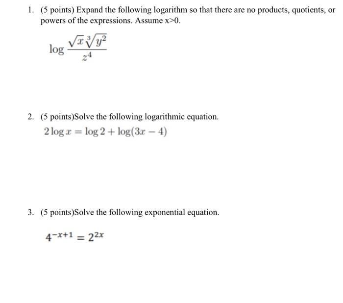 Solved 1. (5 points) Expand the following logarithm so that | Chegg.com