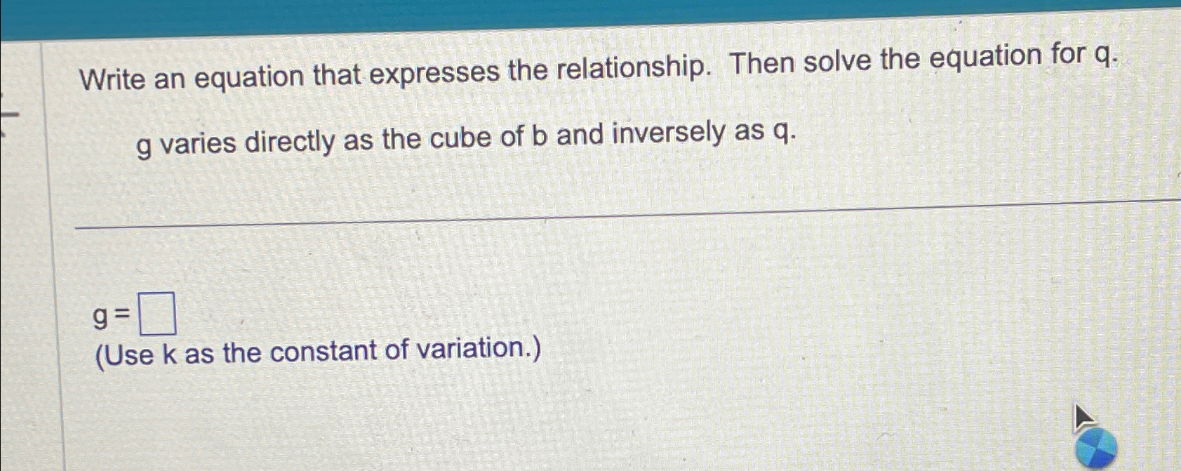 Solved Write An Equation That Expresses The Relationship