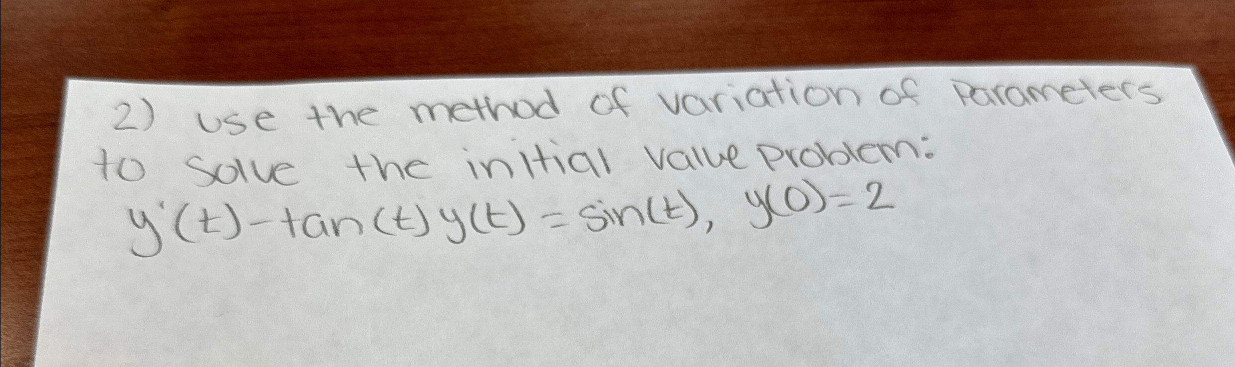 Solved use the method of variation of Parameters to solve | Chegg.com