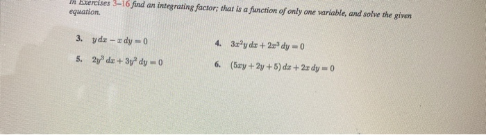 Solved In Exercises 3-16 find an integrating factor; that is | Chegg.com