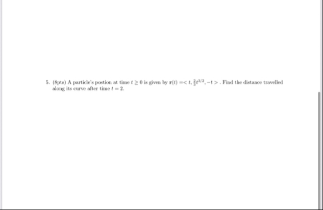Solved A particle position at time t> ﻿or = 0 ﻿is given by | Chegg.com