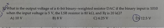 Solved What is the output voltage of a 4-bit binary-weighted | Chegg.com