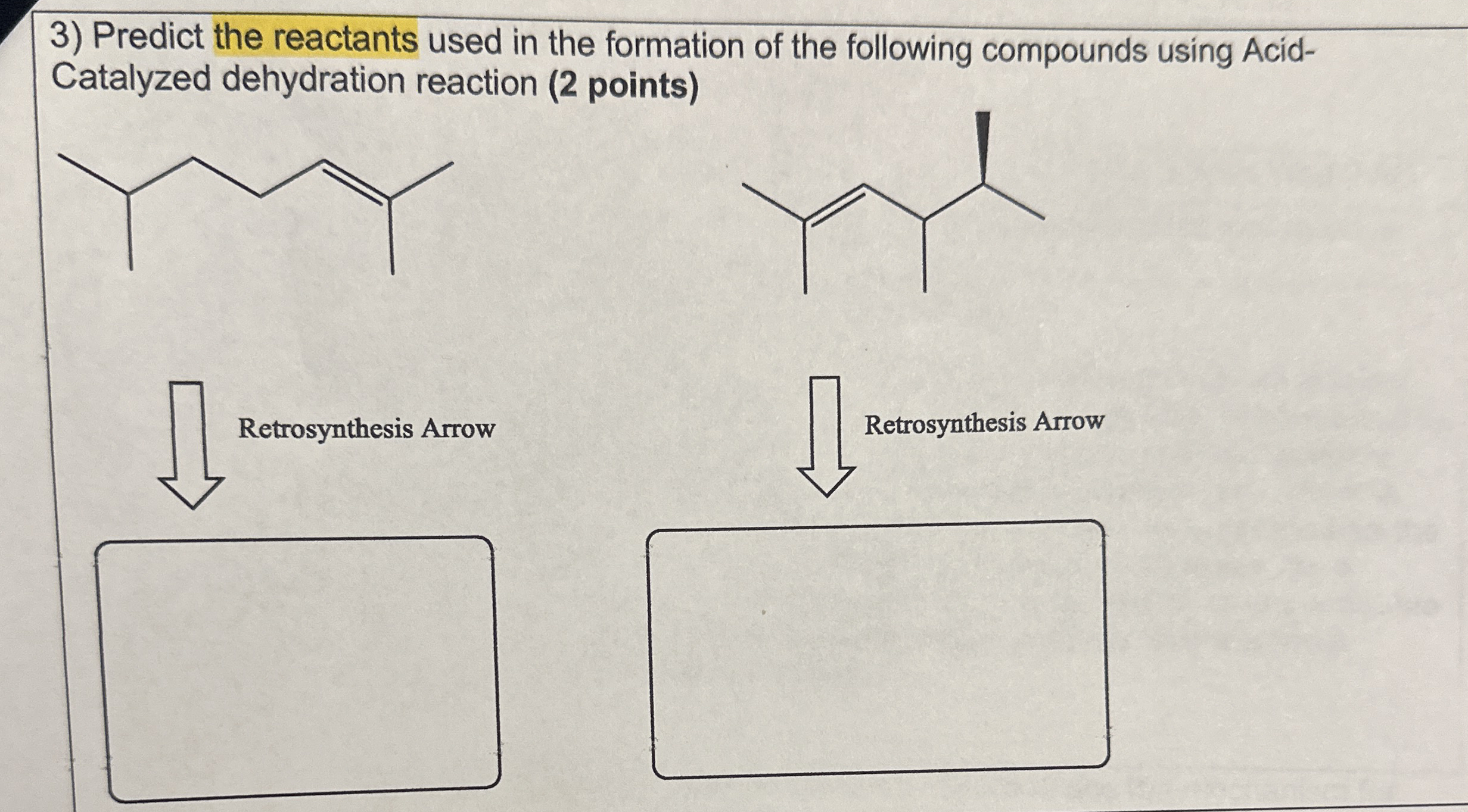Solved Predict the reactants used in the formation of the | Chegg.com